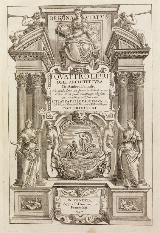 Palladio, Andrea. I Quattro libri dell'Architectura - Hampel Kunstauktionen